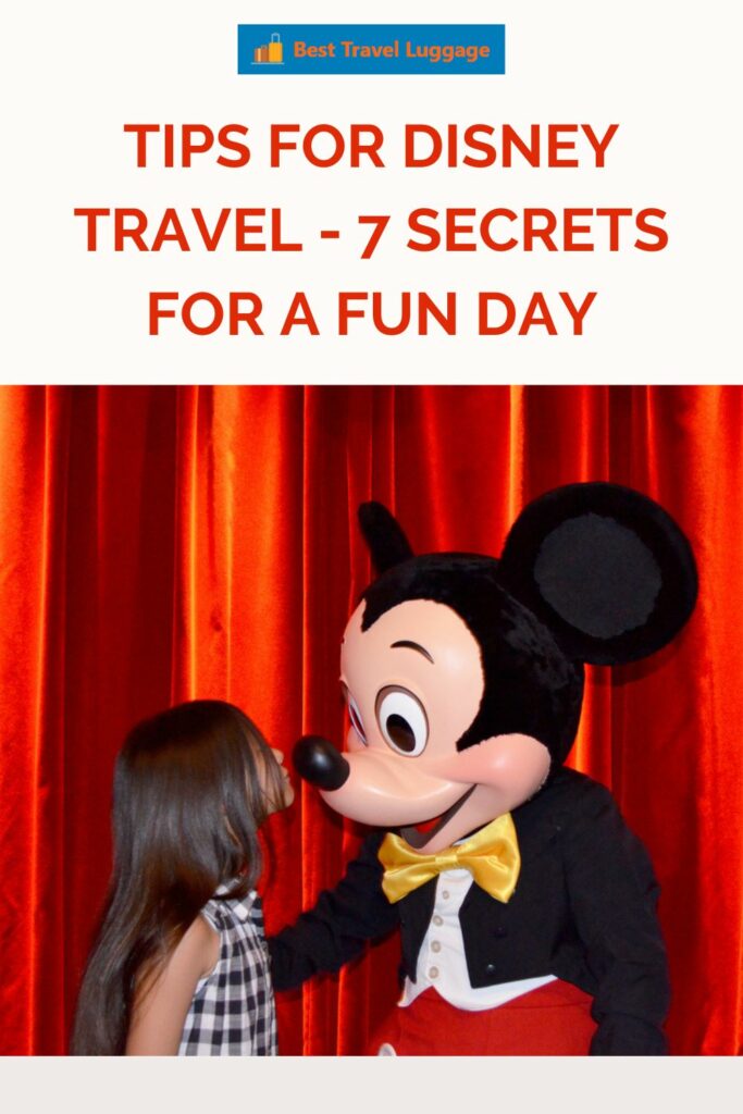 Tips For Disney Travel - 7 Secrets For A Fun Day
